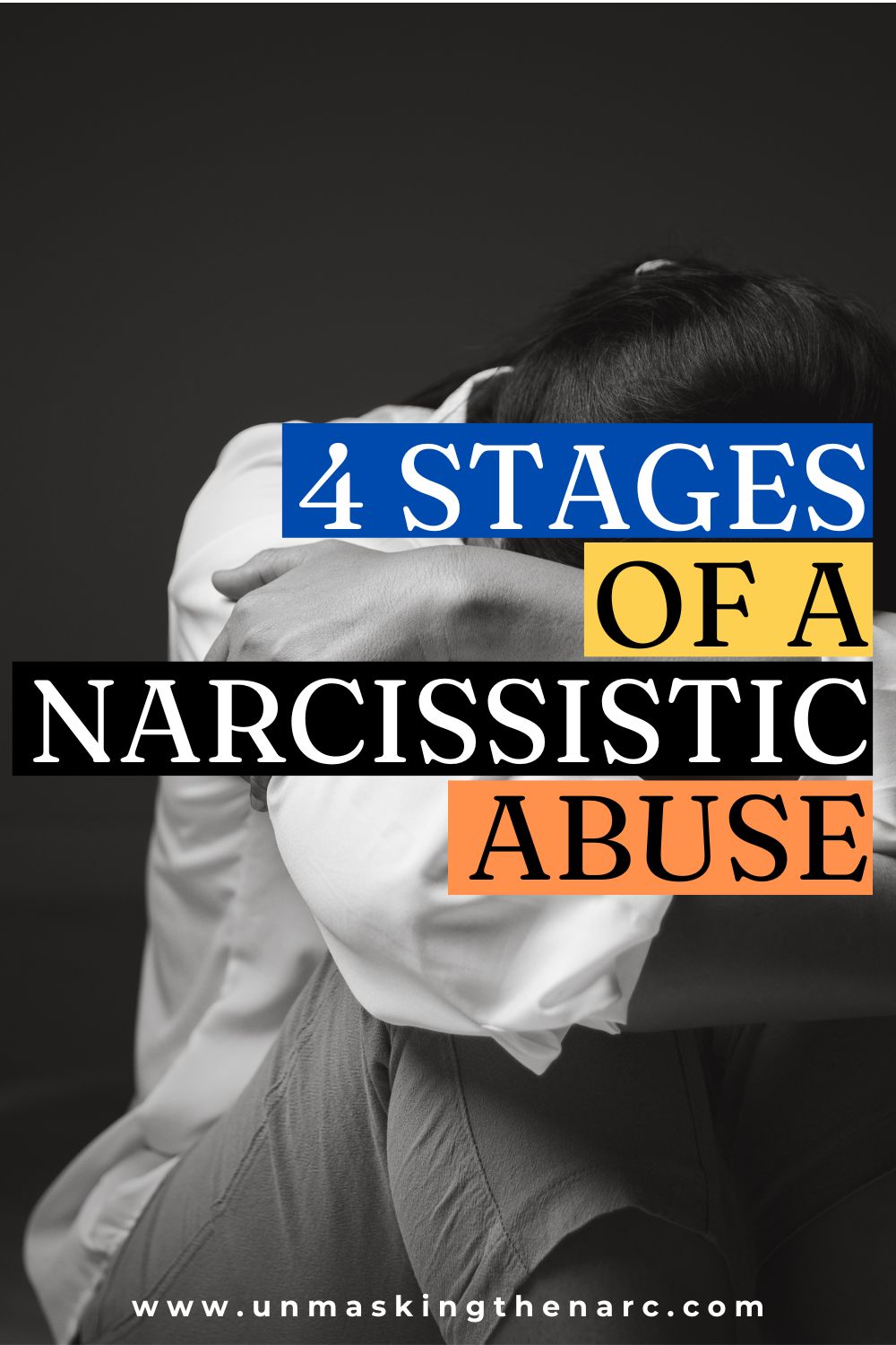 4 Stages of Narcissistic Abuse + Cycle Chart | Unmasking the Narc